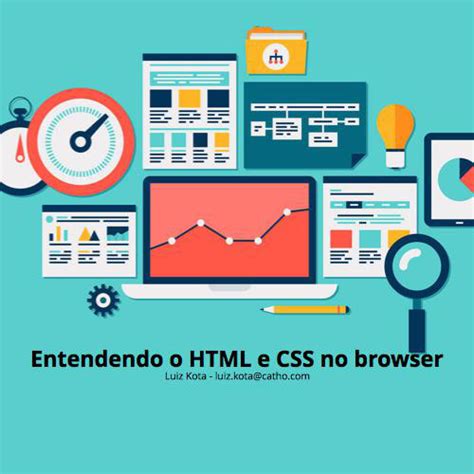 Entendendo O HTML E CSS No Browser