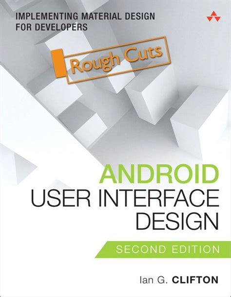 Android User Interface Design Implementing Material Design For Developers Rough Cuts 2nd