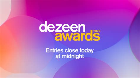 final day to enter dezeen awards 2022
