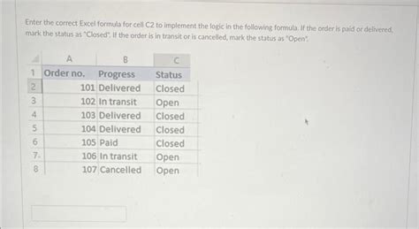 Solved Enter The Correct Excel Formula For Cell C2 To