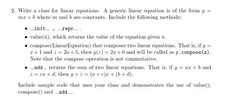 Solved 2 Write A Class For Linear Equations A Generic
