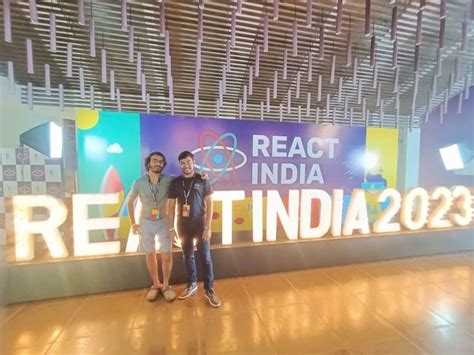Ayush Thakur On Linkedin Got To Meet The Amazing Dev Agrawal At React India 2023 Had A Great