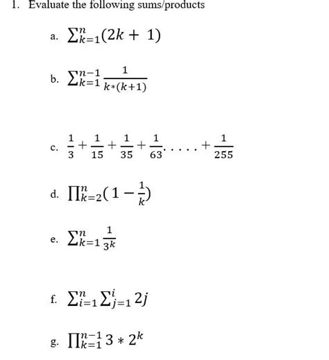 Solved 1 Evaluate The Following Sums Products A Ex 1 2k