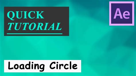 Loading Circle Animation In After Effects After Effects Tutorial Quick Tutorial Youtube