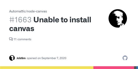 Unable To Install Canvas · Issue 1663 · Automatticnode Canvas · Github