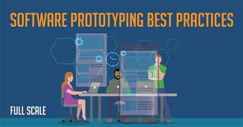 Software Prototyping Best Practices Full Scale