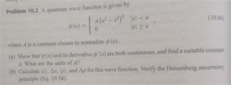 Solved Problem A Quantum Wave Function Is Given By Chegg Com