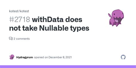 withdata does not take nullable types · issue 2718 · kotest kotest