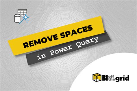 Remove Spaces In Power Query The Easy Way Bi Off The Grid
