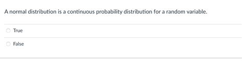 Solved A Normal Distribution Is A Continuous Probability Chegg