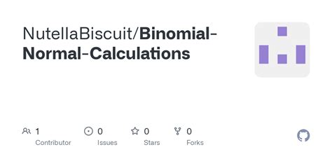 Github Nutellabiscuit Binomial Normal Calculations