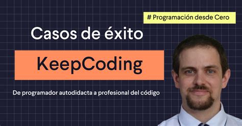 De Programador Autodidacta A Profesional Del Código