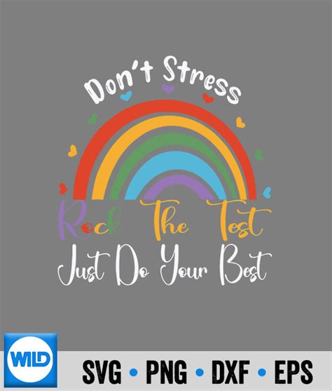 Testing Day Svg Test Day Rock The Test Teacher Testing Day Rainbow Teacher Keen Svg Wildsvg