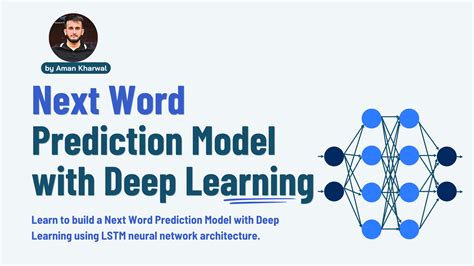 Next Word Prediction Model Using Python Aman Kharwal