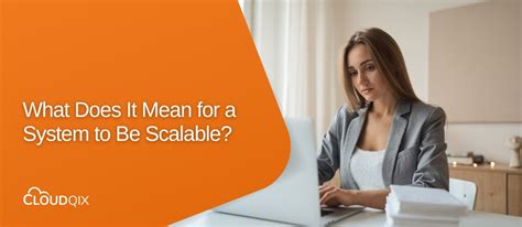 What Makes A System Scalable Cloudqix