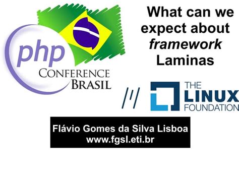 Php Conference Brazil What Can We Expect About Framework Laminas Ppt