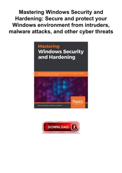 Mastering Windows Security And Hardening Secure And Protect Your Windows Environment From