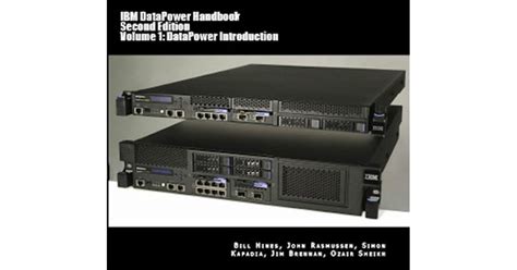 IBM DataPower Handbook Volume I DataPower Intro Setup Second Edition By Bill Hines