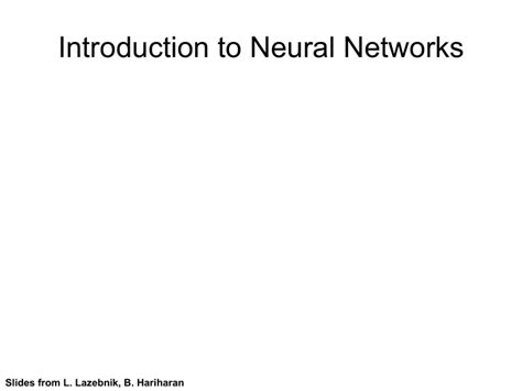 Ppt Introduction To Neural Networks Slides From L Lazebnik B