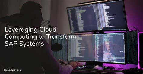 Leveraging Cloud Computing To Transform Sap Systems