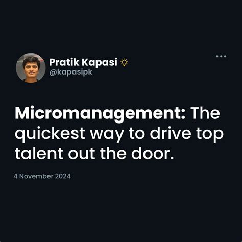 Pratik Kapasi On Linkedin Micromanagement Leadership