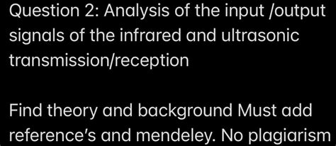 Solved Question 2 Analysis Of The Input Output Signals Of