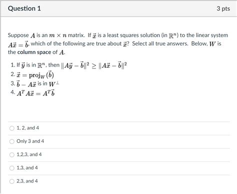 Solved Question 1 3 Pts Suppose A Is An M X N Matrix If Ze