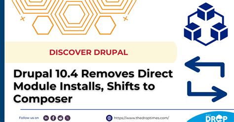 Drupal 104 Removes Direct Module Installs Shifts To Composer
