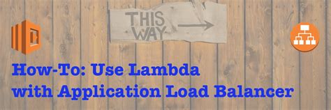 How To Set Up Application Load Balancer With Lambda · Serverless