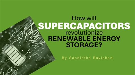 What Are Supercapacitors And Their Applications