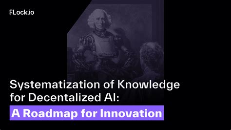 A Critical And Systematic Understanding The Decentralized Ai Paradigm