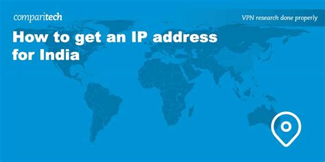 How To Get An Indian IP Address In Comparitech