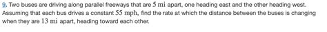 Solved 9 Two Buses Are Driving Along Parallel Freeways That