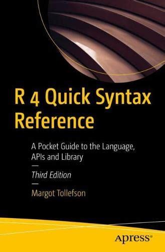 r 4 quick syntax reference a pocket guide to the language api s and