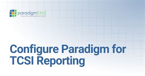 configure paradigm for tcsi reporting silverband documentation
