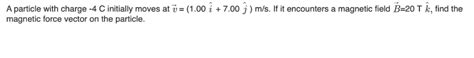 Solved A Particle With Charge C Initially Moves At Chegg