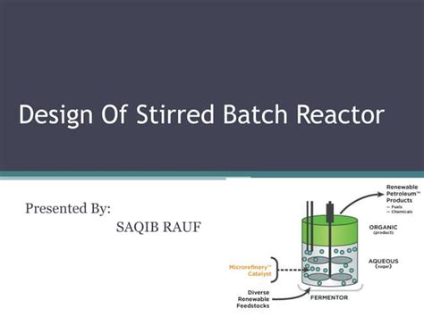 design of stirred batch reactor pptx chemistry science