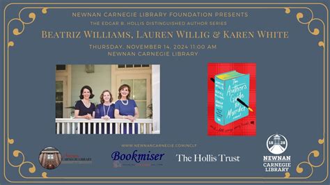 Team W Beatriz Williams Lauren Willig And Karen White Newnan Carnegie