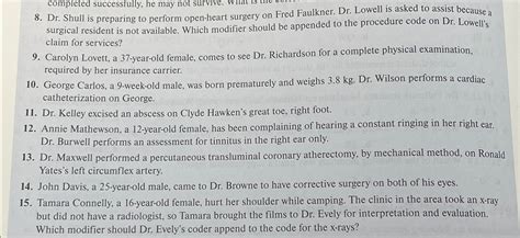 Solved Dr ﻿shull Is Preparing To Perform Open Heart Surgery