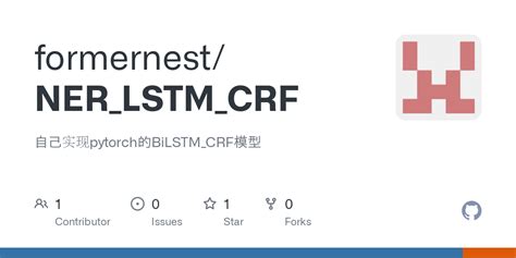 GitHub formernest NER LSTM CRF 自己实现pytorch的BiLSTM CRF模型