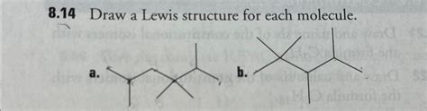 Solved Draw A Lewis Structure For Each Molecule A B Chegg