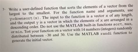 Solved Write A User Defined Function That Sorts The Chegg Com