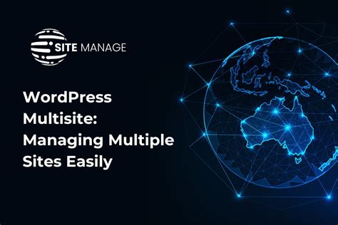 wordpress multisite manage multiple sites easily site manage