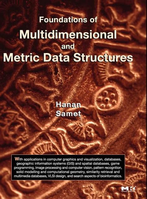 The Morgan Kaufmann Data Management Systems Foundations Of Multidimensional And Metric Data
