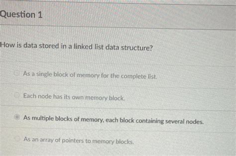 Solved How Is Data Stored In A Linked List Data Structure
