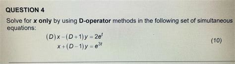 solved solve for x only by using d operator methods in the