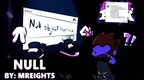Null Friday Night Funkin Vs Null Object Reference One Shot Mod
