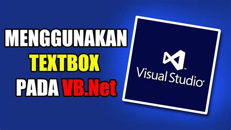 Cara Menggunakan Textbox Pada Vbnet Youtube