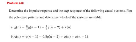 Solved Determine The Impulse Response And The Step Response Chegg Com