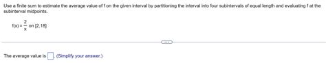 Solved Use A Finite Sum To Estimate The Average Value Off On